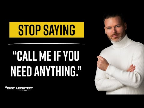 Stop saying, "Call me if you need anything." - YouTube