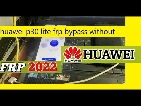 Huawei P30 Lite 100% Bypass 2022 Android 12 All Huawei FRP Bypass Not ...