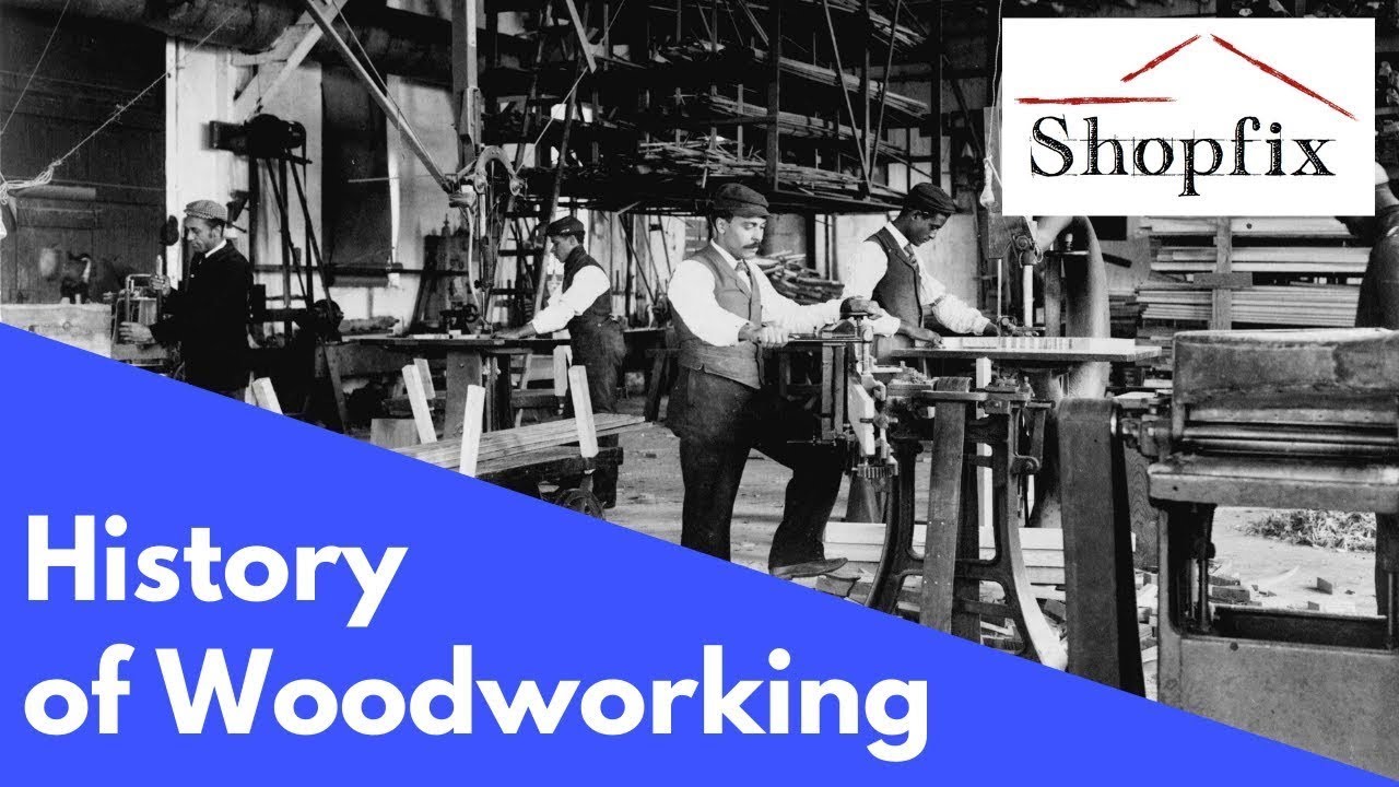 The History of Woodworking (With Classic Footage) - YouTube