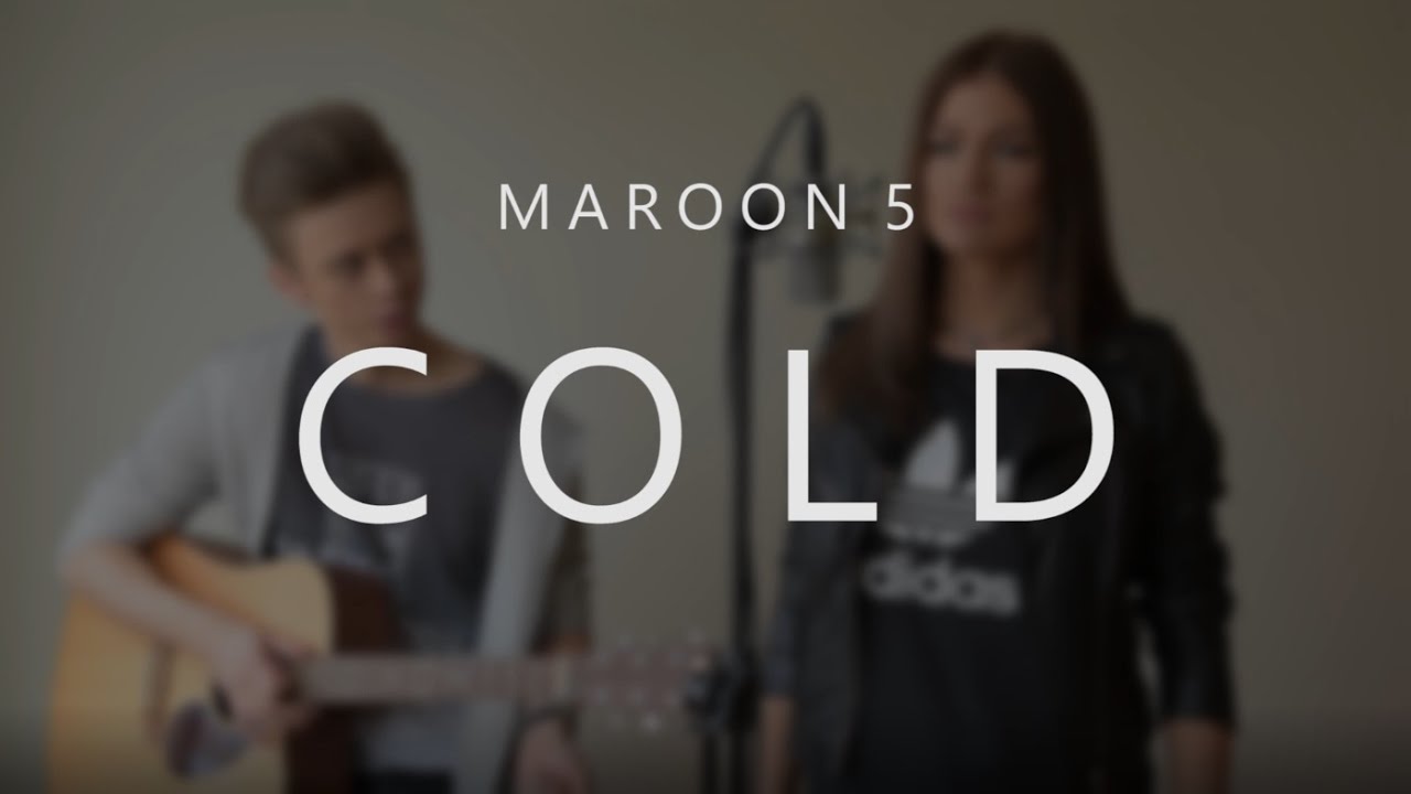Maroon 5 - Cold [Acoustic Cover by Mariliis Jõgeva & OLLIE] - YouTube