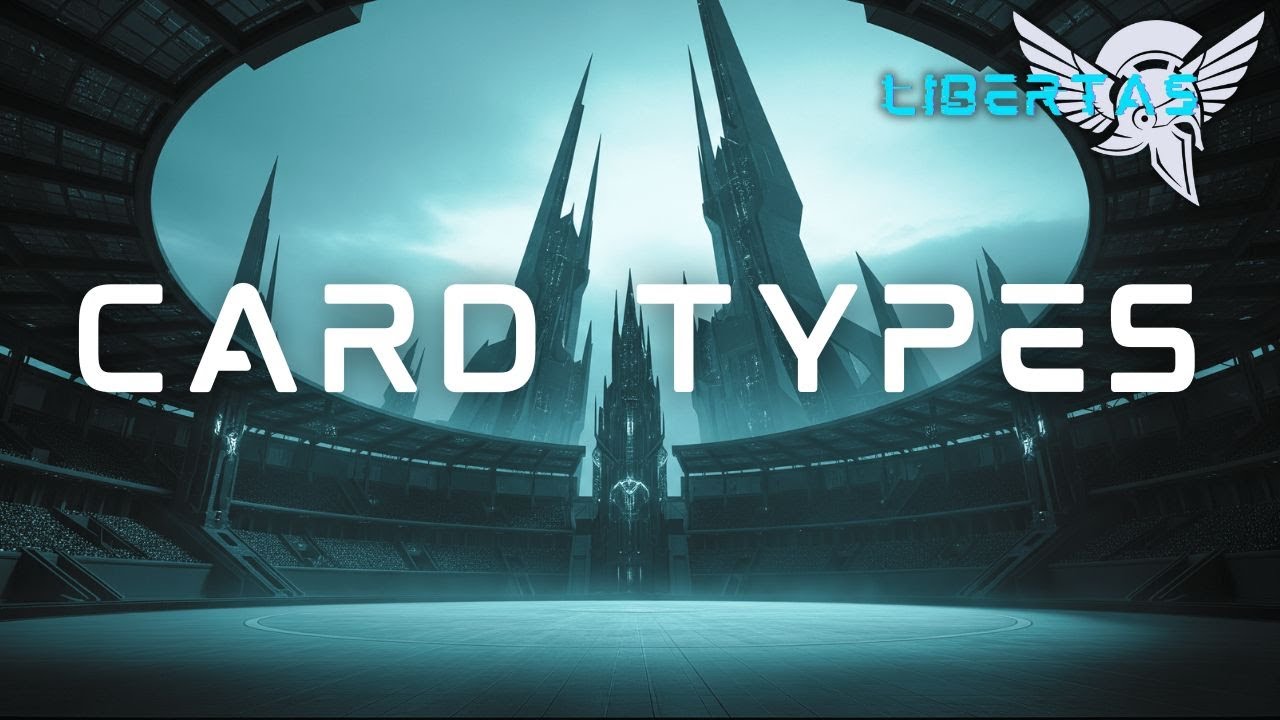 Libertas Card Types Explained - YouTube