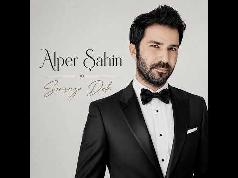 Alper Şahin Sonsuza Dek 
