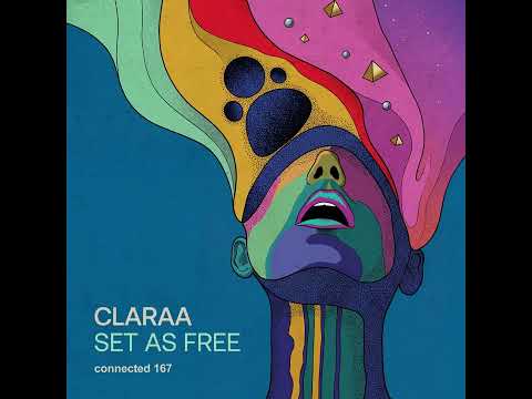 PREMIERE: CLARAA - Set As Free (Original Mix) [connected]