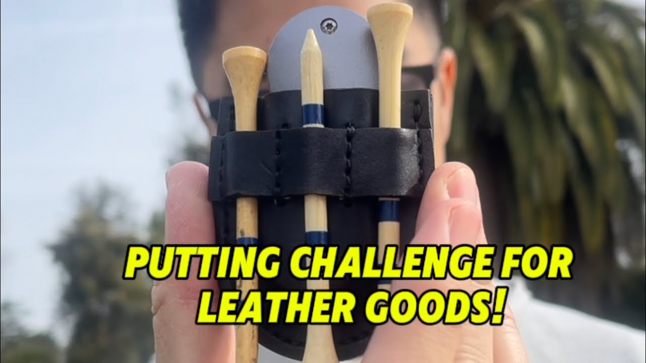 1st Ever Tee Time Leather Putting Challenge! Putting for leather goods ...