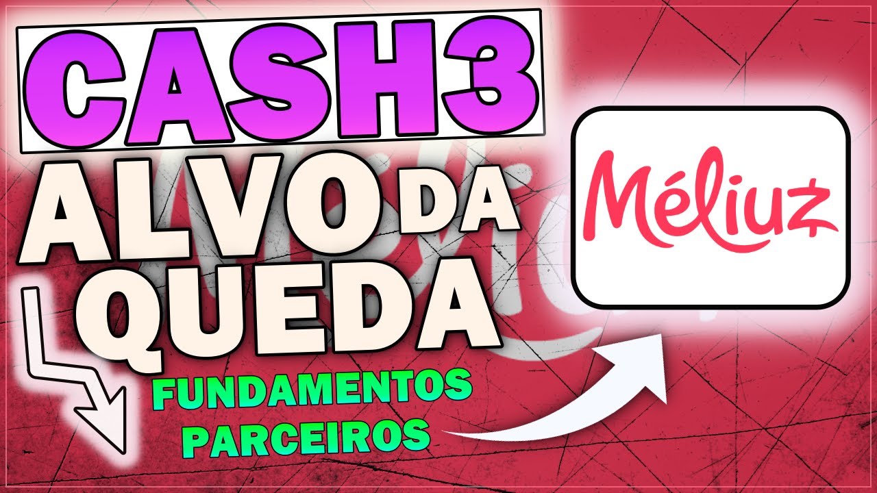 Meliuz Qual O Alvo Da Queda De Cash3 Fundamentos Parceiros E DÍvida