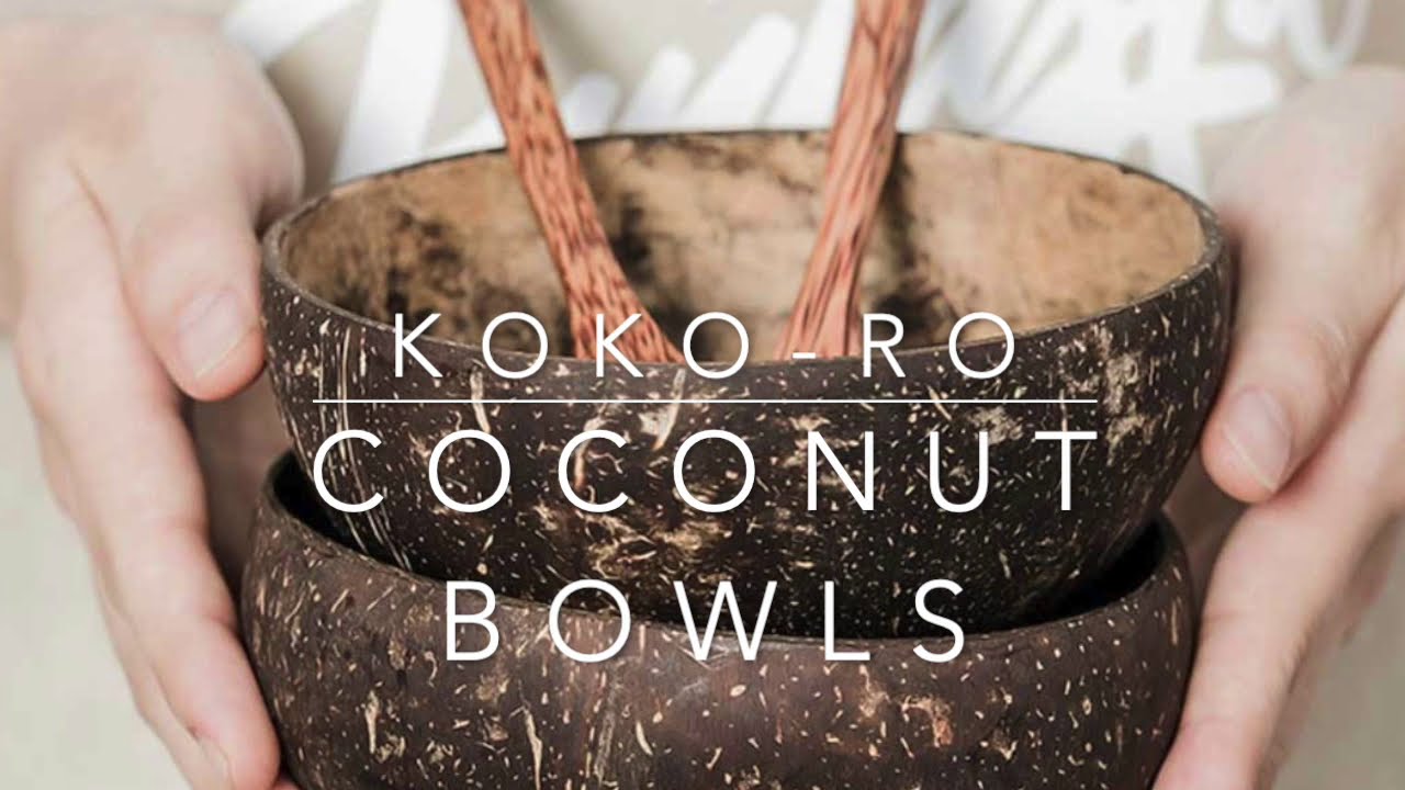 KOKO-RO - Natural Hand-Made Coconut Shell Bowl & Spoon - YouTube