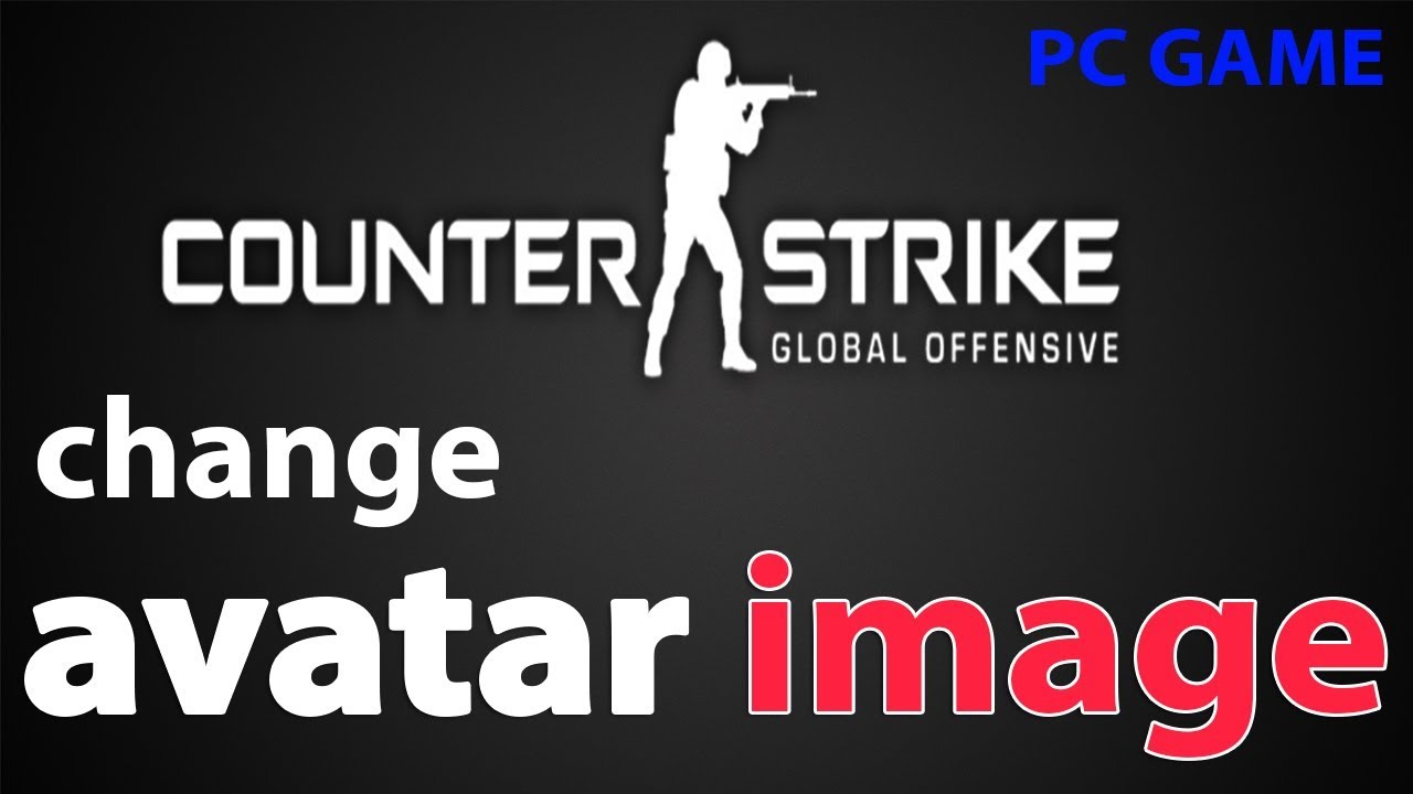 How to change avatar in Counter Strike Global Offensive (CSGO) - YouTube