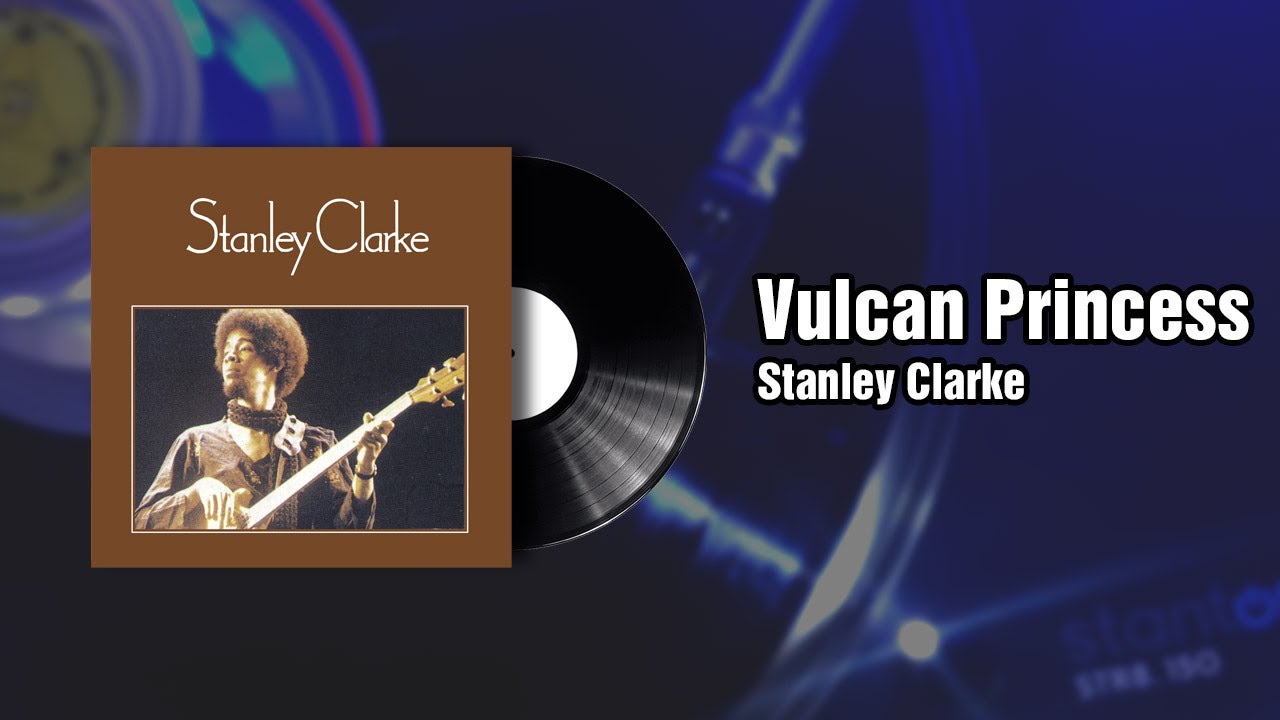 Vulcan Princess - Stanley Clarke (1974) - YouTube