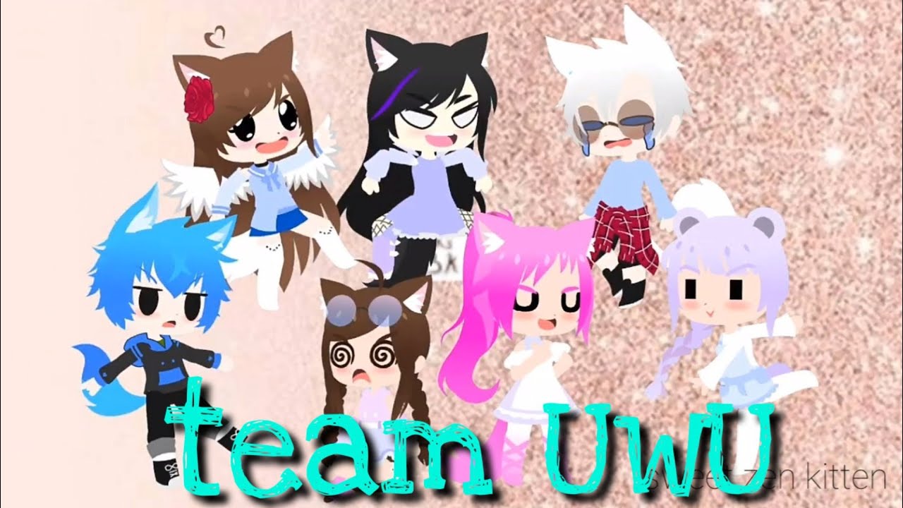 TEAM UwU meme by sweet zen (read desc) - YouTube