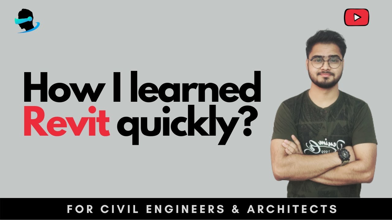 How did I learn Revit quickly? 3 Steps to learn Revit, Faster ...