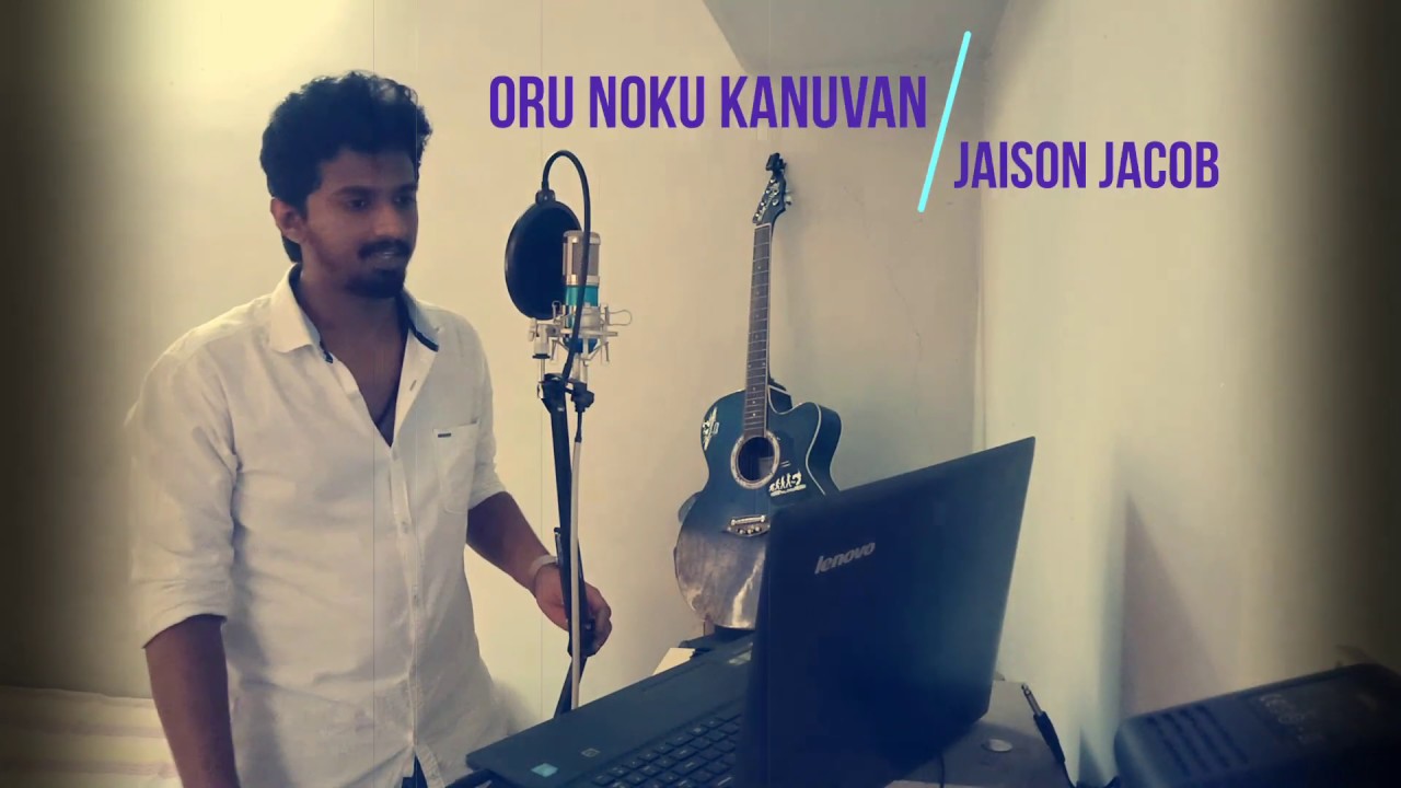 Oru Noku Kanuvan | Sunday Holiday | Cover | Jaison Jacob - YouTube