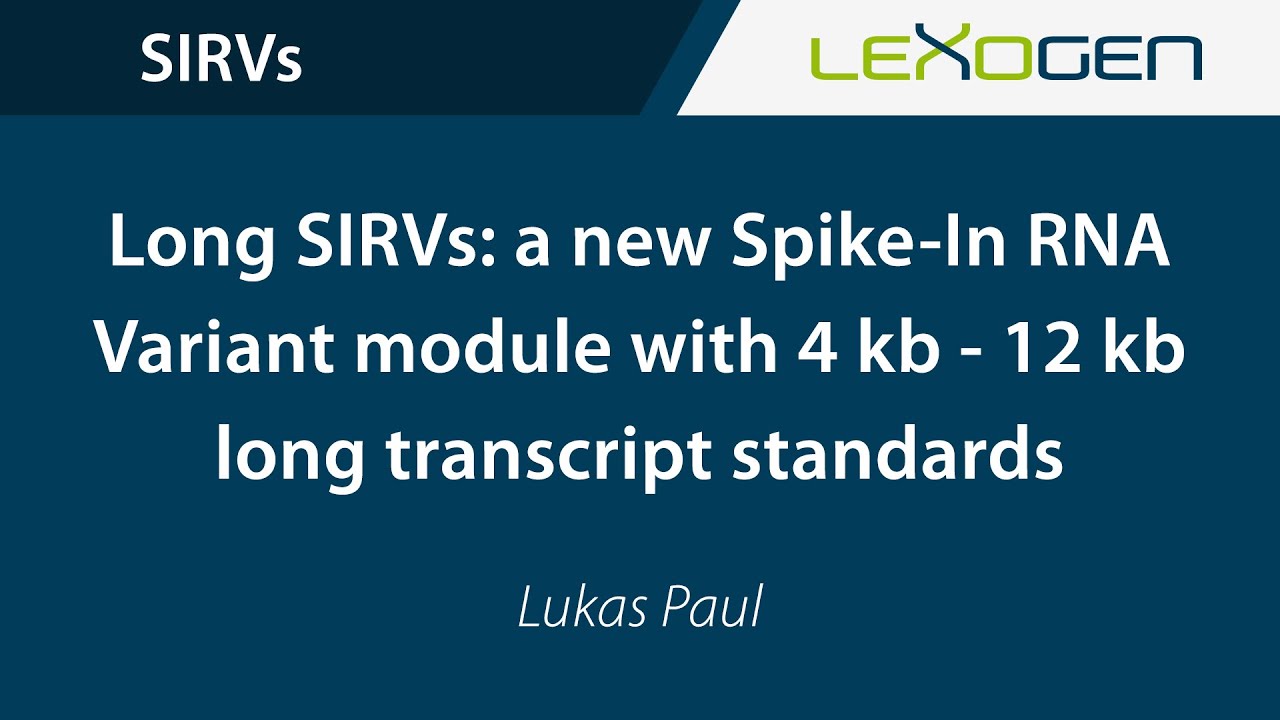 LEXOGEN TALK: Long SIRVs: a new Spike-In RNA Variant module with 4 - 12 ...