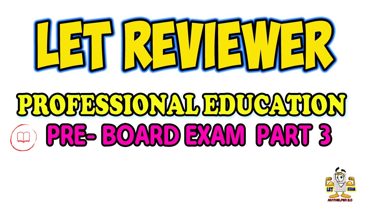 LET REVIEWER 2021 PROFESSIONAL EDUCATION PART 3 - YouTube