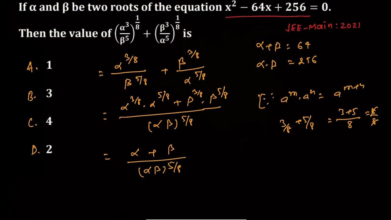 If alpha and beta be two roots of the equation x^2-64x+256=0.Then the ...