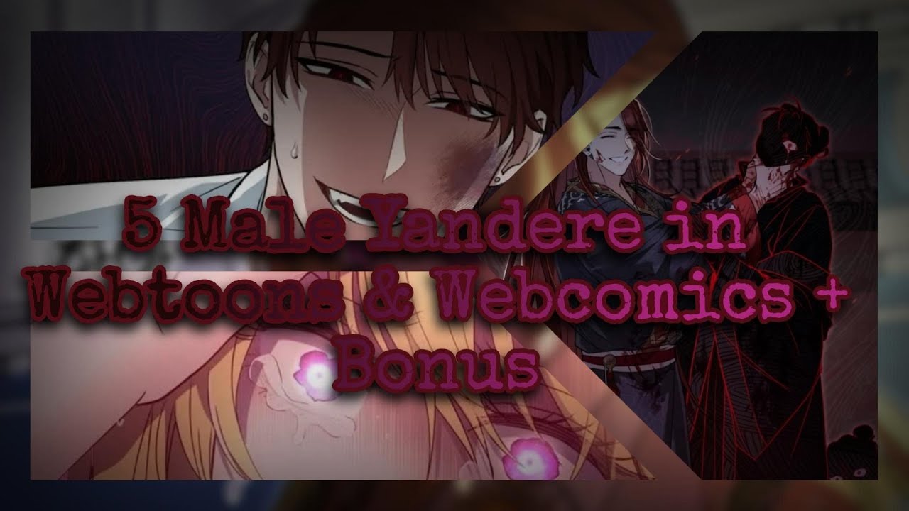 5 Male Yandere In Webcomics & Webcomics You Might Be Interested In + Bonus! - YouTube