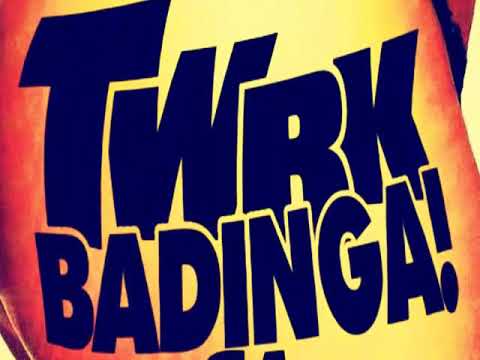 Badinga - TWRK Bass Boosted Mix