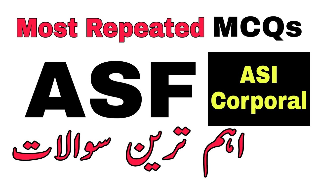 IMPORTANT MCQS FOR ASF ASI CORPORAL || ASF TEST DATE ANNOUNCED || ASF ...