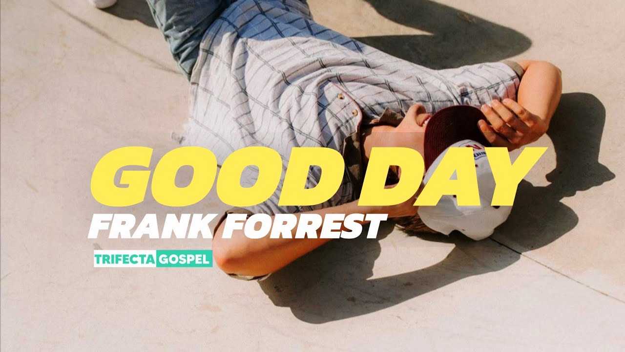Frank Forrest - Good Day (Lyric video) - YouTube