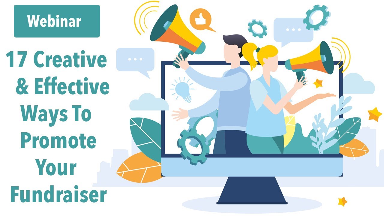 17 Creative And Effective Ways To Promote Your Fundraiser - YouTube