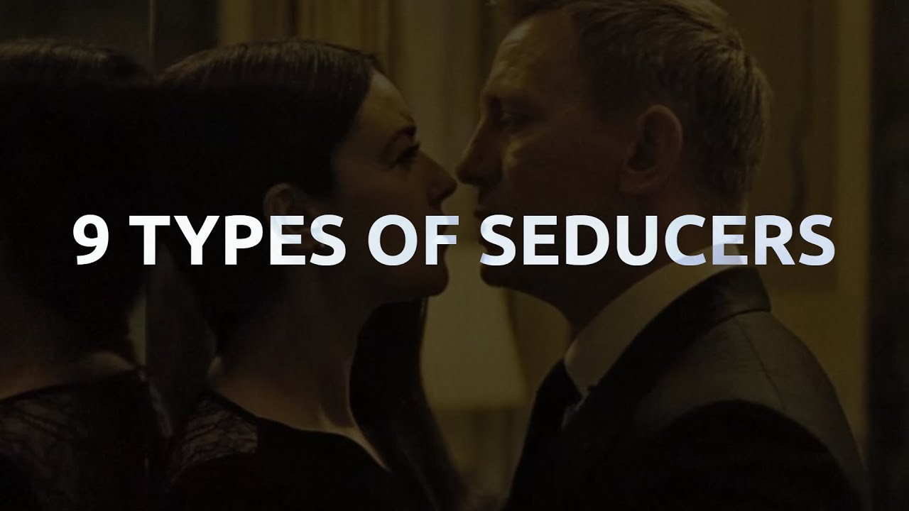 The 9 Types Of Seducers - The Art of Seduction - YouTube