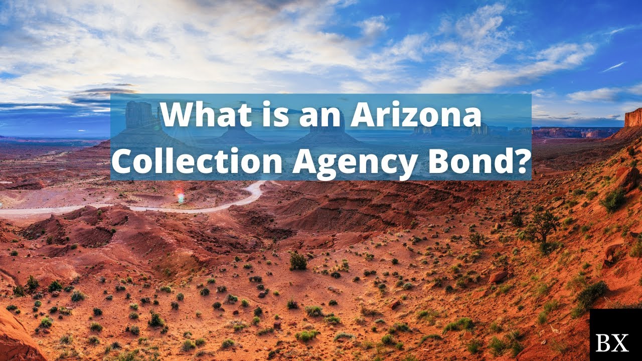 What is an Arizona Collection Agency Bond? - YouTube
