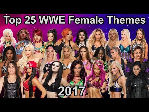 Top 25 WWE Women's Themes 2017