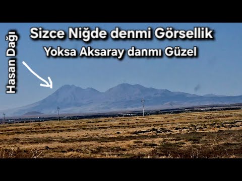 Niğde Aksaray yolu Hasan Dağı görselli