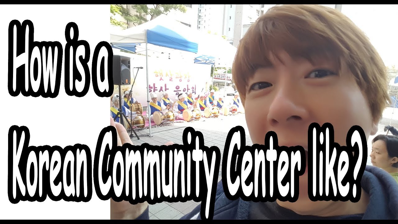How Are Korean Community Centers Like? - YouTube
