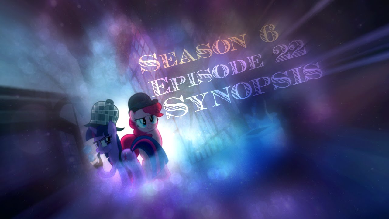 MLP FiM Season 6 Episode 22 "P.P.O.V (Pony Point Of View)" Synopsis ...