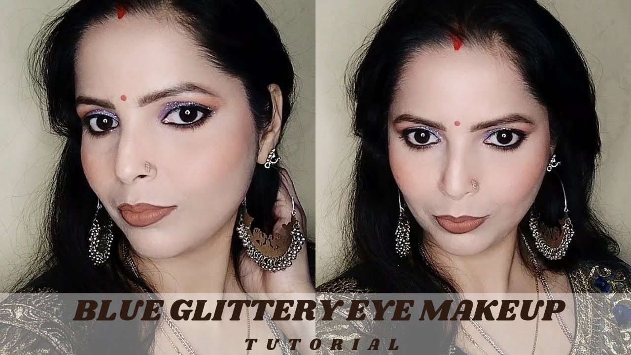Blue Glittery Eye Makeup Look/Makeup Tutorial For Blue Eyes/Easy Eye ...