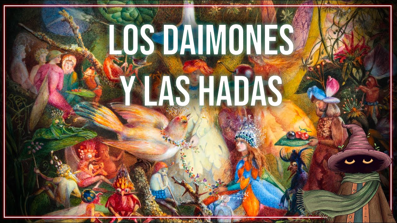 Los Daimones y las Hadas - YouTube