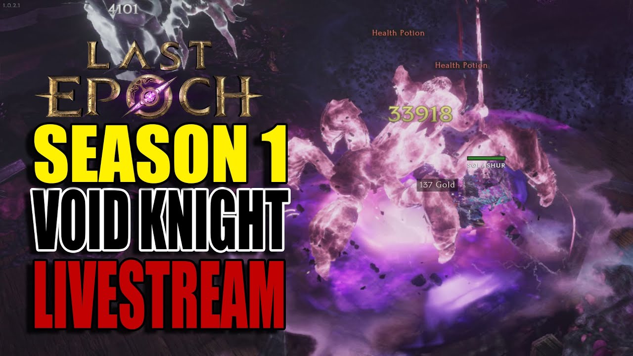 Last Epoch lv 99+ Void Knight Endgame Livestream: 200+ Corrupted Echos ...