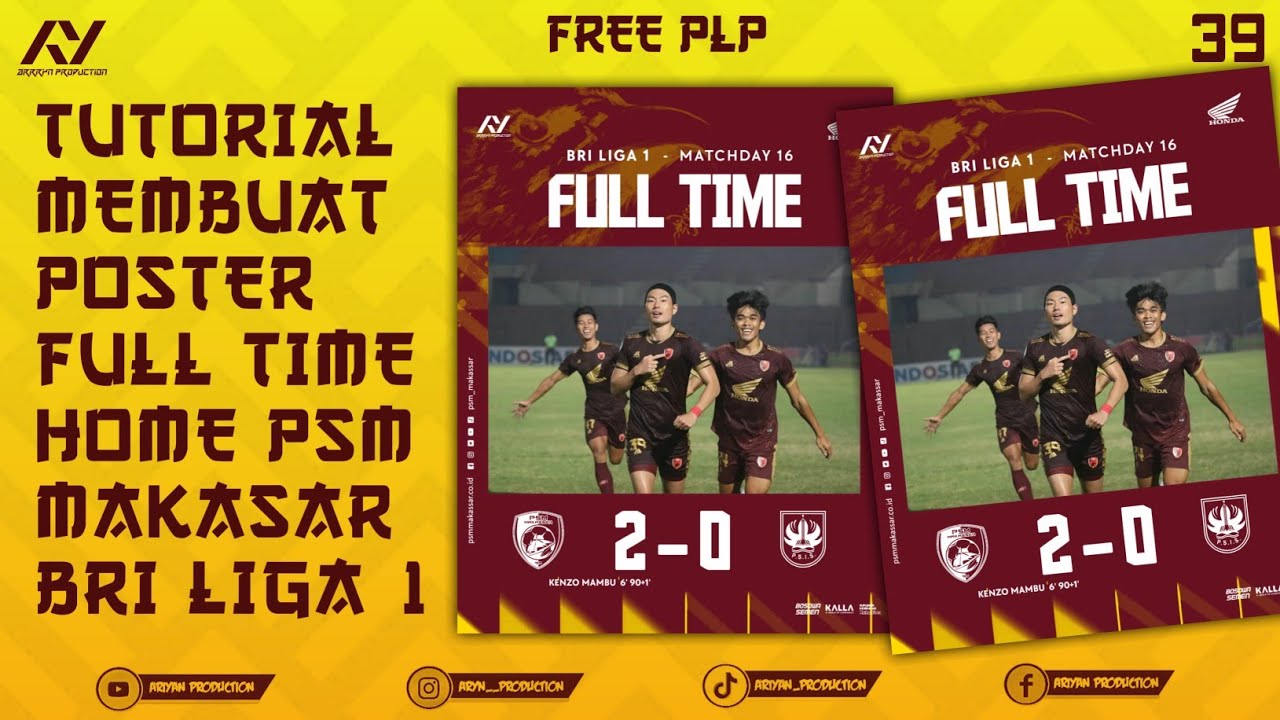 FREE PLP‼️POSTER FULL TIME HOME PSM MAKASSAR BRI LIGA 1 || PIXELLAB || TUTORIAL PIXELLAB #part39 ...