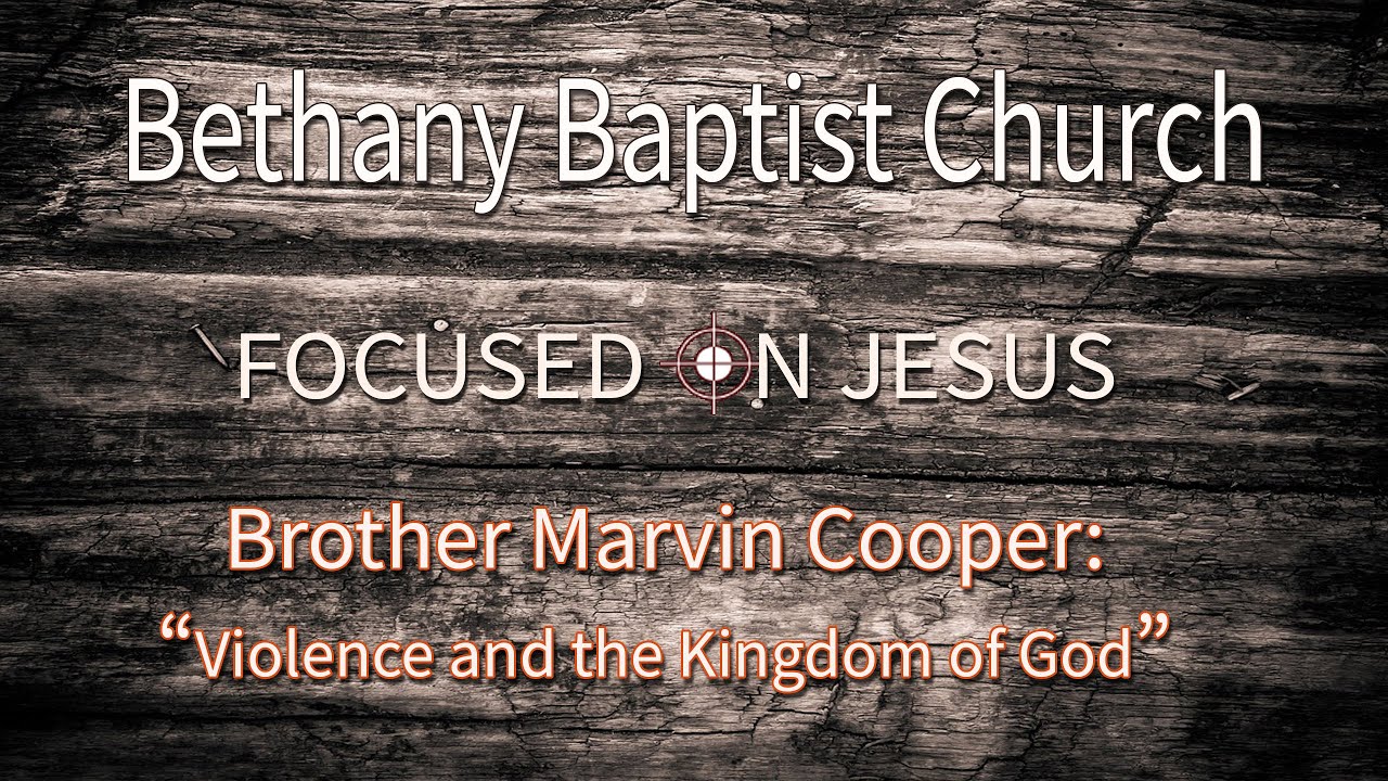 Brother Marvin Cooper: Violence and the Kingdom of God - YouTube
