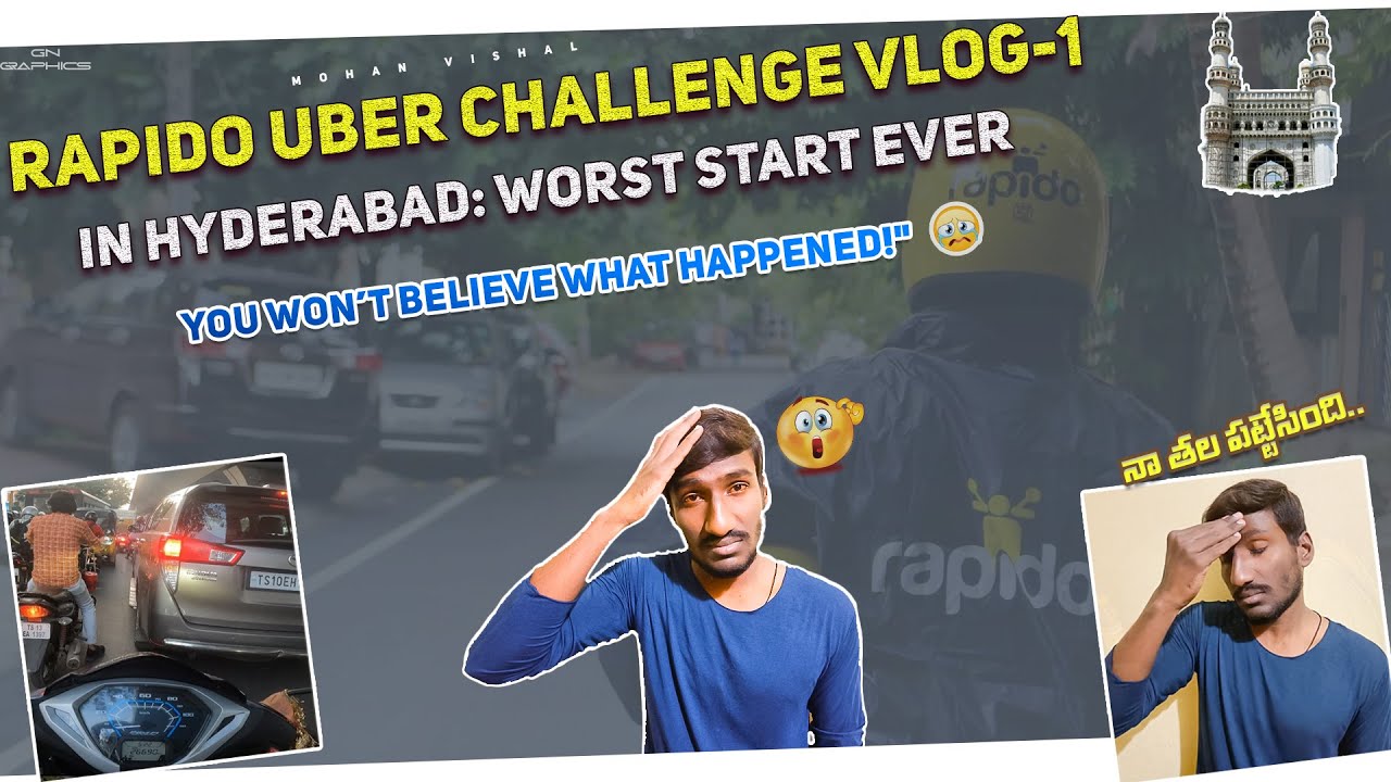 "Rapido Uber Challenge Vlog-1 in Hyderabad: Worst Start Ever – You Won ...
