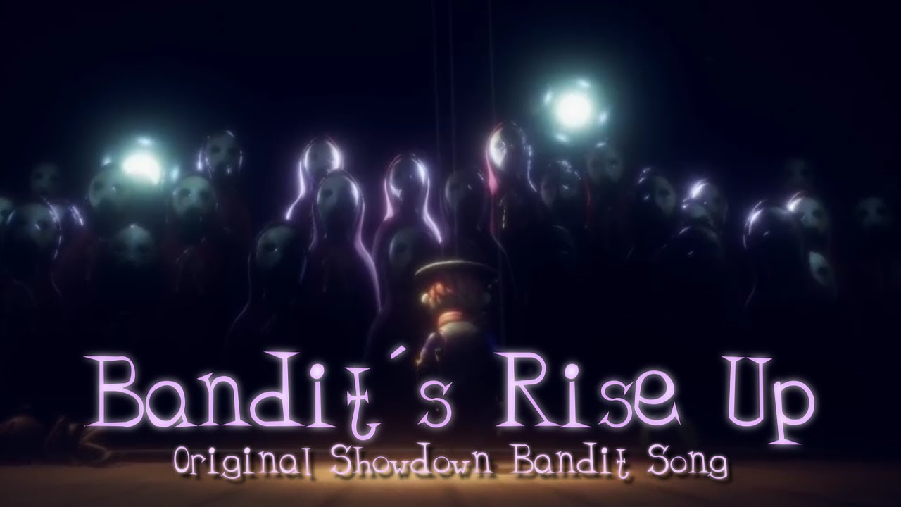 【SHOWDOWN BANDIT SONG】 "Bandit's Rise Up" By GioNightwalker - YouTube