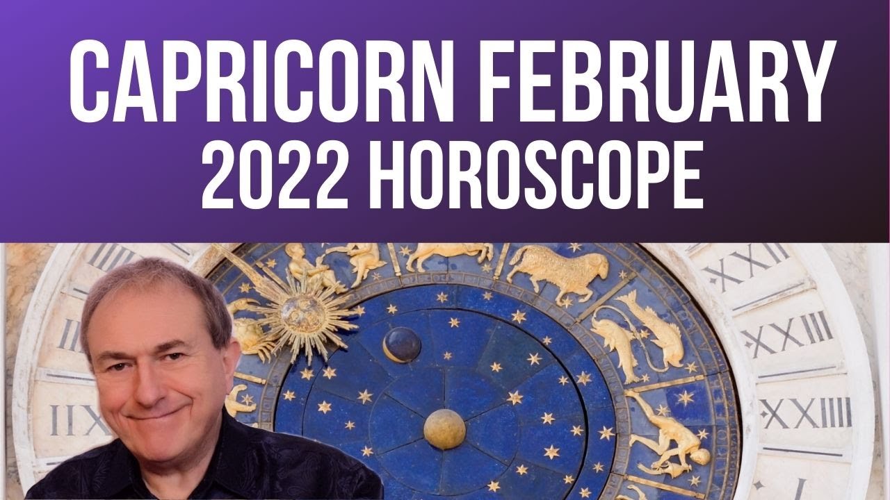 Capricorn February 2022 Monthly Horoscope & Astrology - YouTube