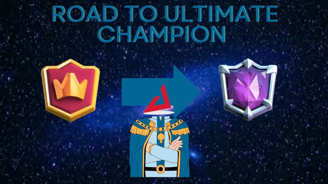 Road To Ultimate Champion | Clash Royale (Pt.1) - YouTube