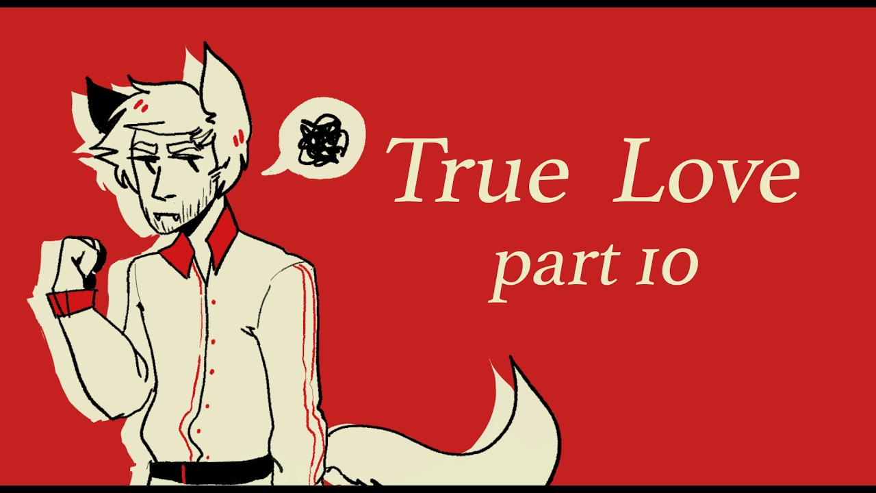 true love part 10 - YouTube