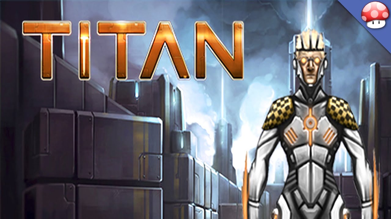 Titan Gameplay [PC HD] [60FPS] - YouTube
