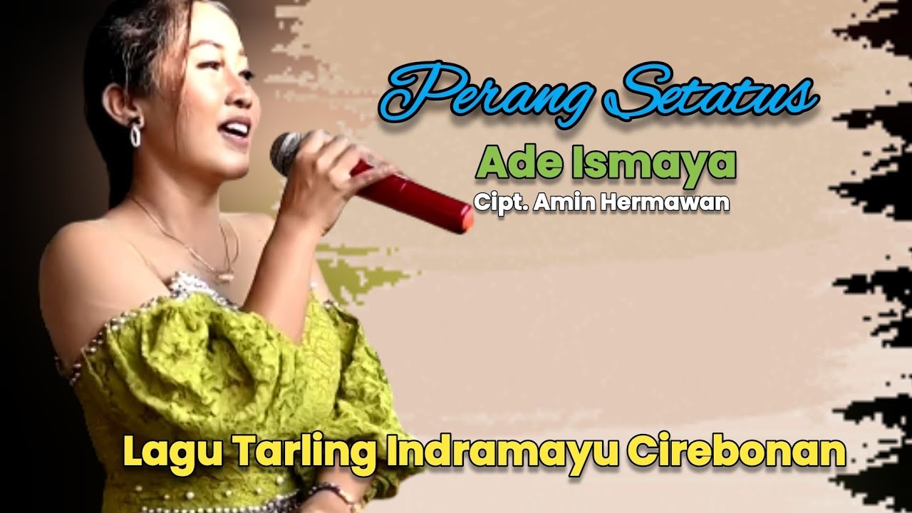 PERANG SETATUS | voc.Ade Ismaya | cipt.Amin Hermawan | Lagu Tarling ...