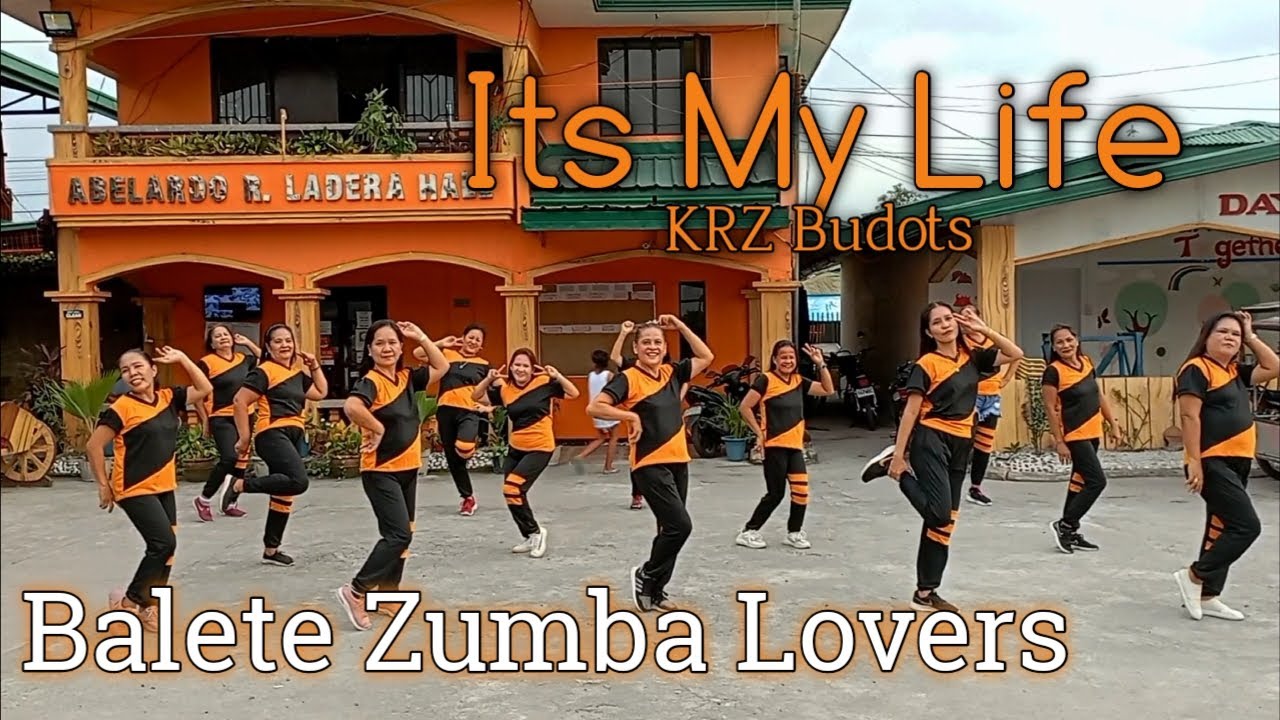Its My Life ( KRZ Budots ) | Zumba Dance Fitness| Balete Zumba Lovers ...