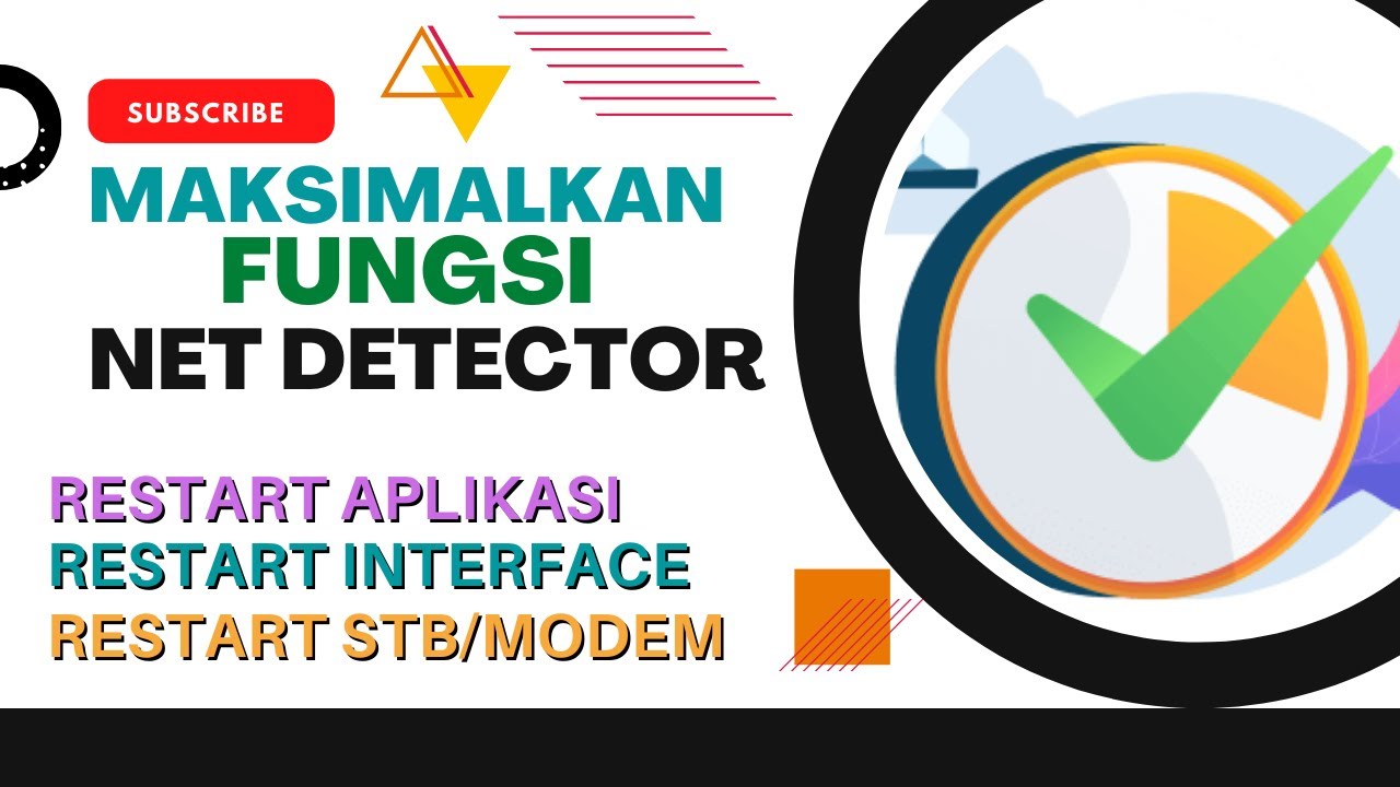 Maksimalkan fungsi Net Detector untuk restart aplikasi, interface, stb ...