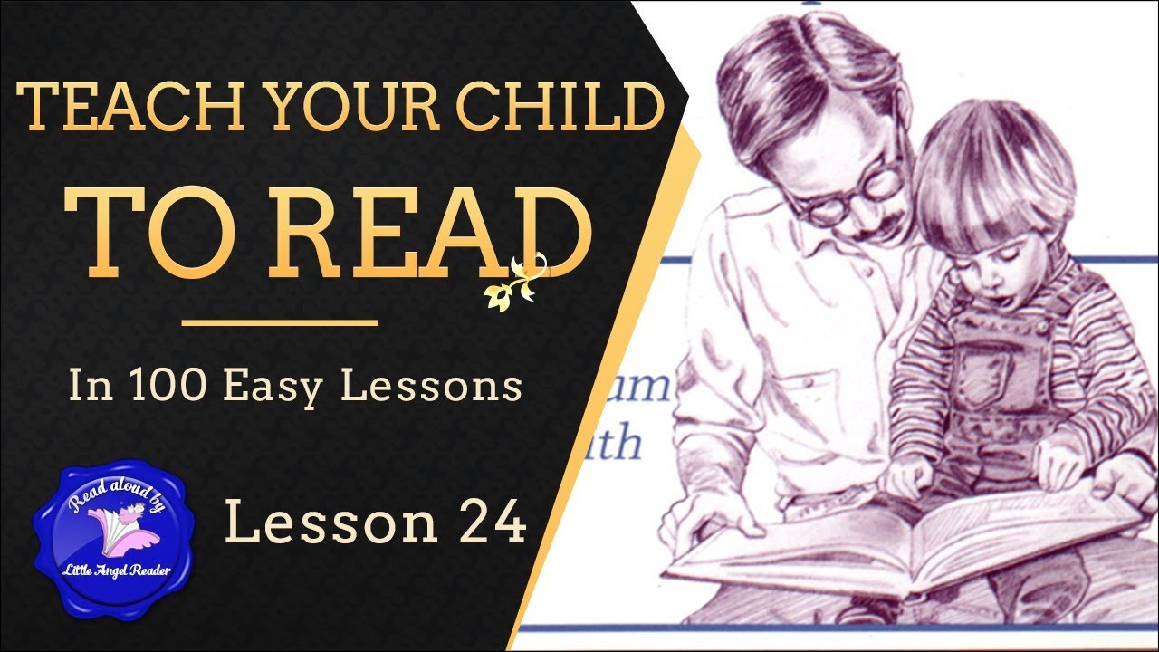 Teach Your Child to Read in 100 Easy Lessons – Les 24 - YouTube