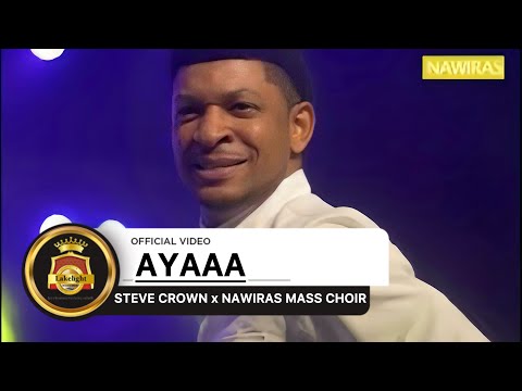 AYAAAAA - Steve Crown x Nations Will Rise And Sing Mass Choir.
