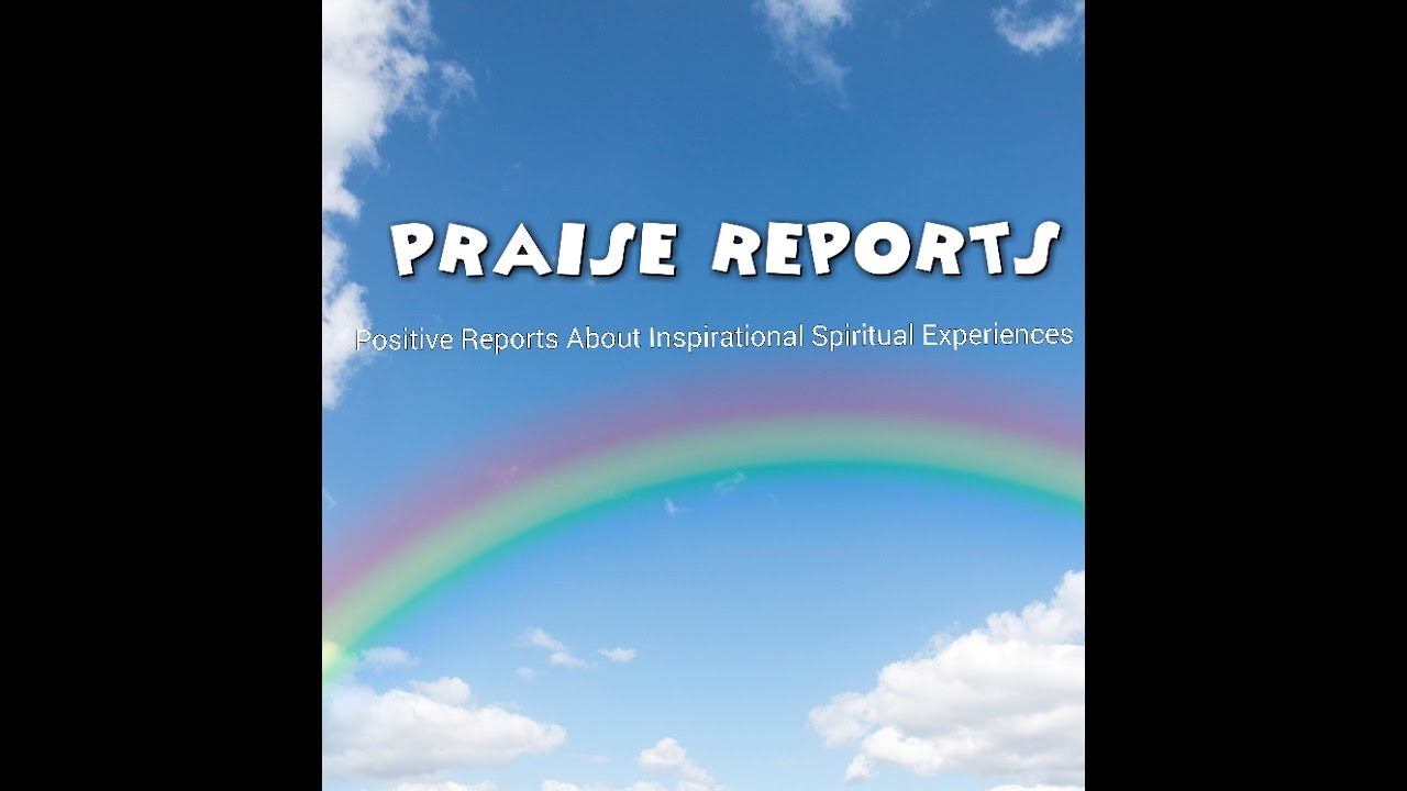 PRAISE REPORTS episode 2 - YouTube