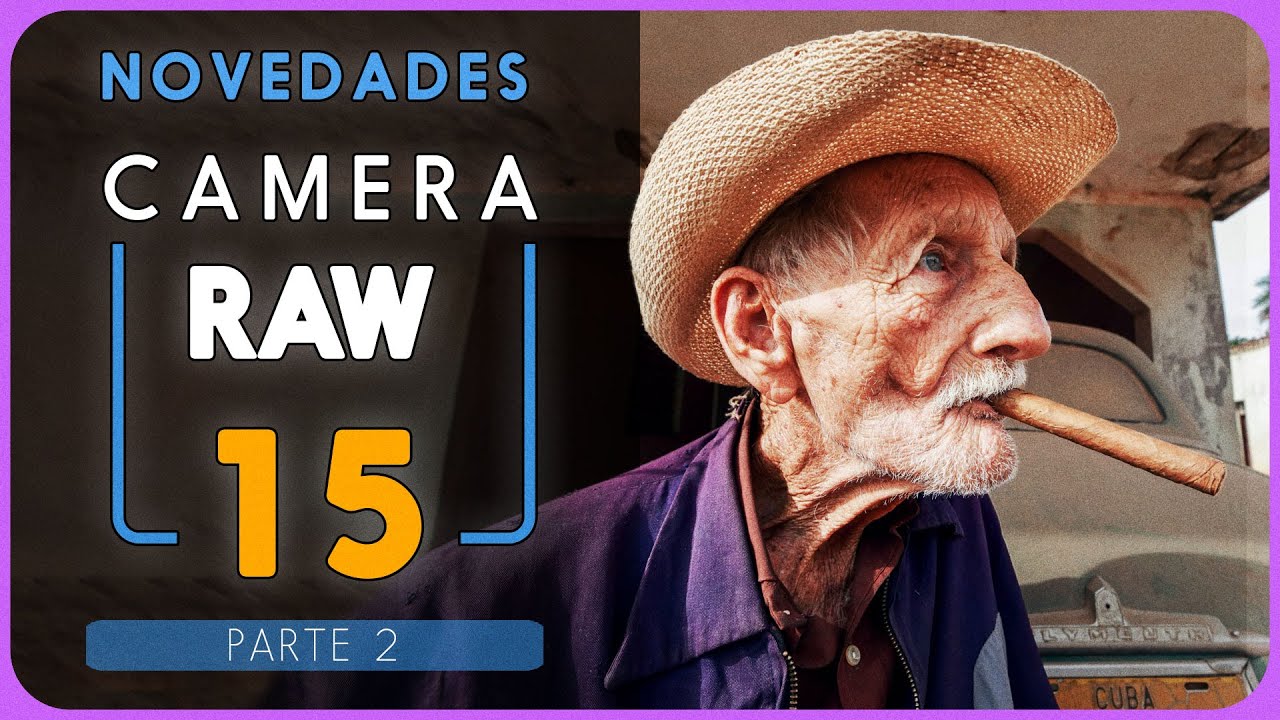 🔥 Novedades Camera Raw 15 Parte 2 🥰 Youtube