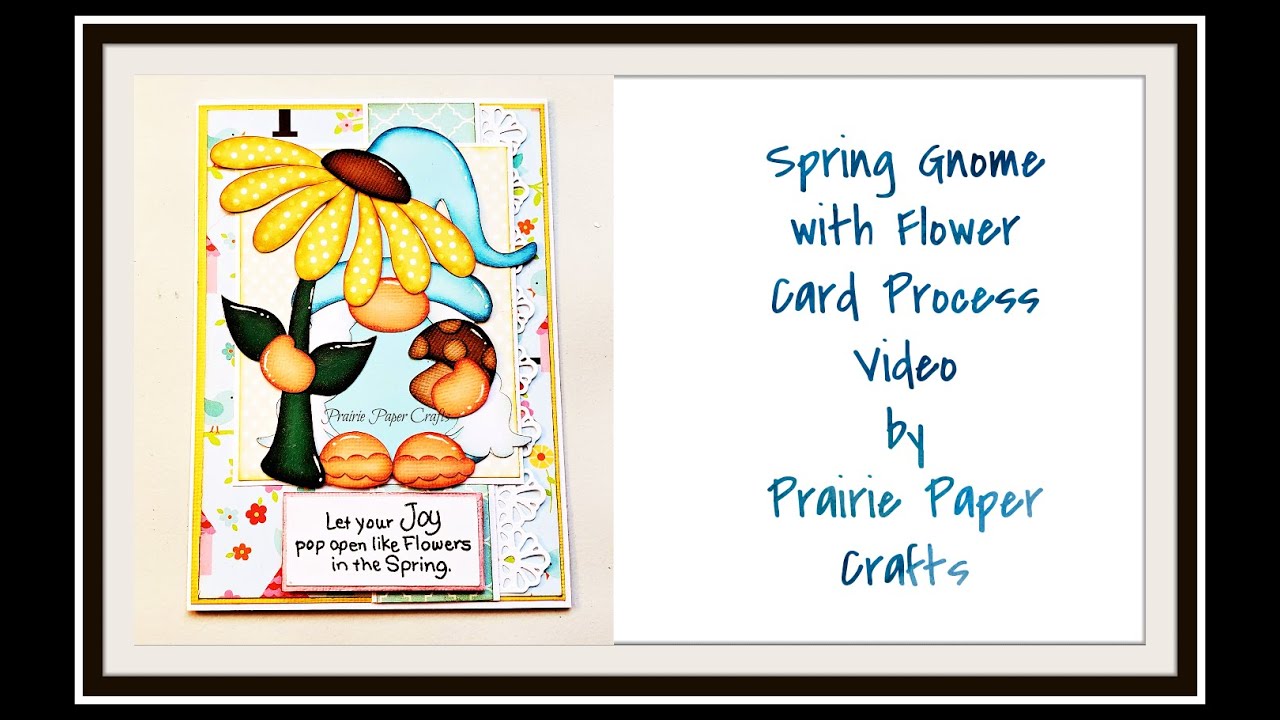 Spring Gnome with Flower Card Process Video - YouTube