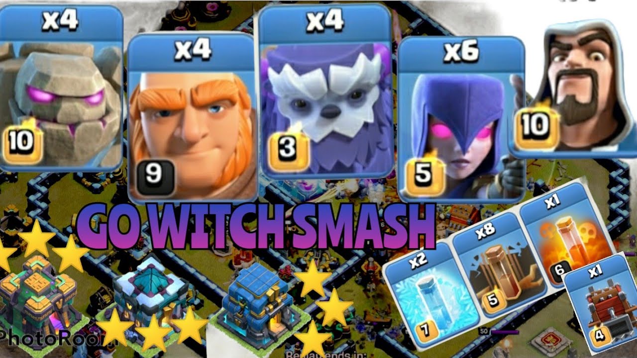 Go Witch Smash Th.12/13/14 2k21 New Attack Strategy - YouTube