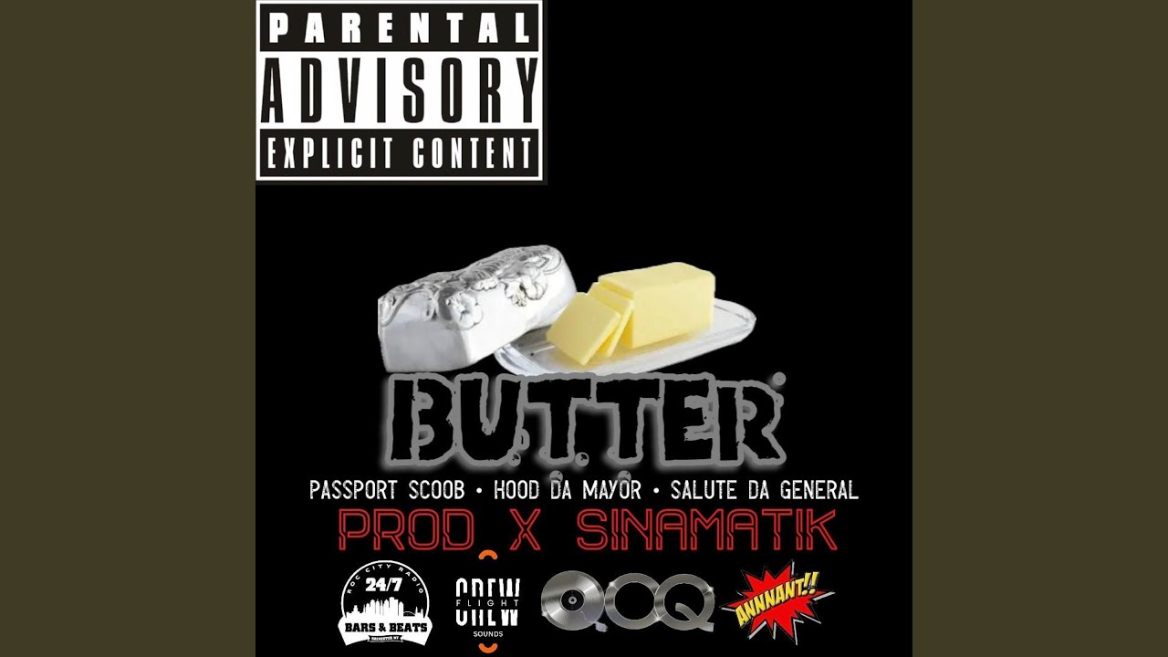 BUTTER (feat. HOOD DA MAYOR, SALUTE DA GENERAL & SINAMATIK) - YouTube